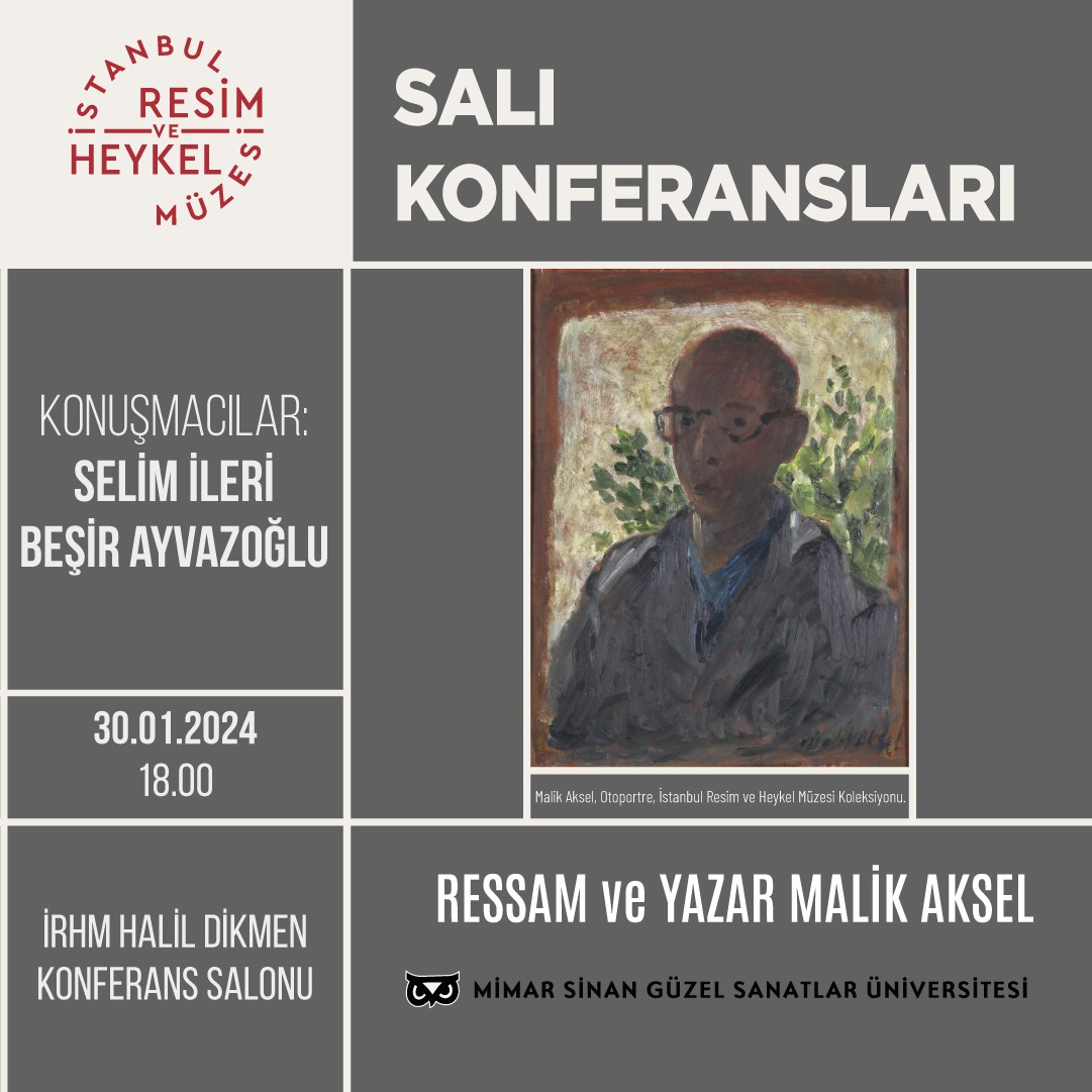 Salı Konferansları: Ressam ve Yazar Malik Aksel | Mimar Sinan Güzel ...
